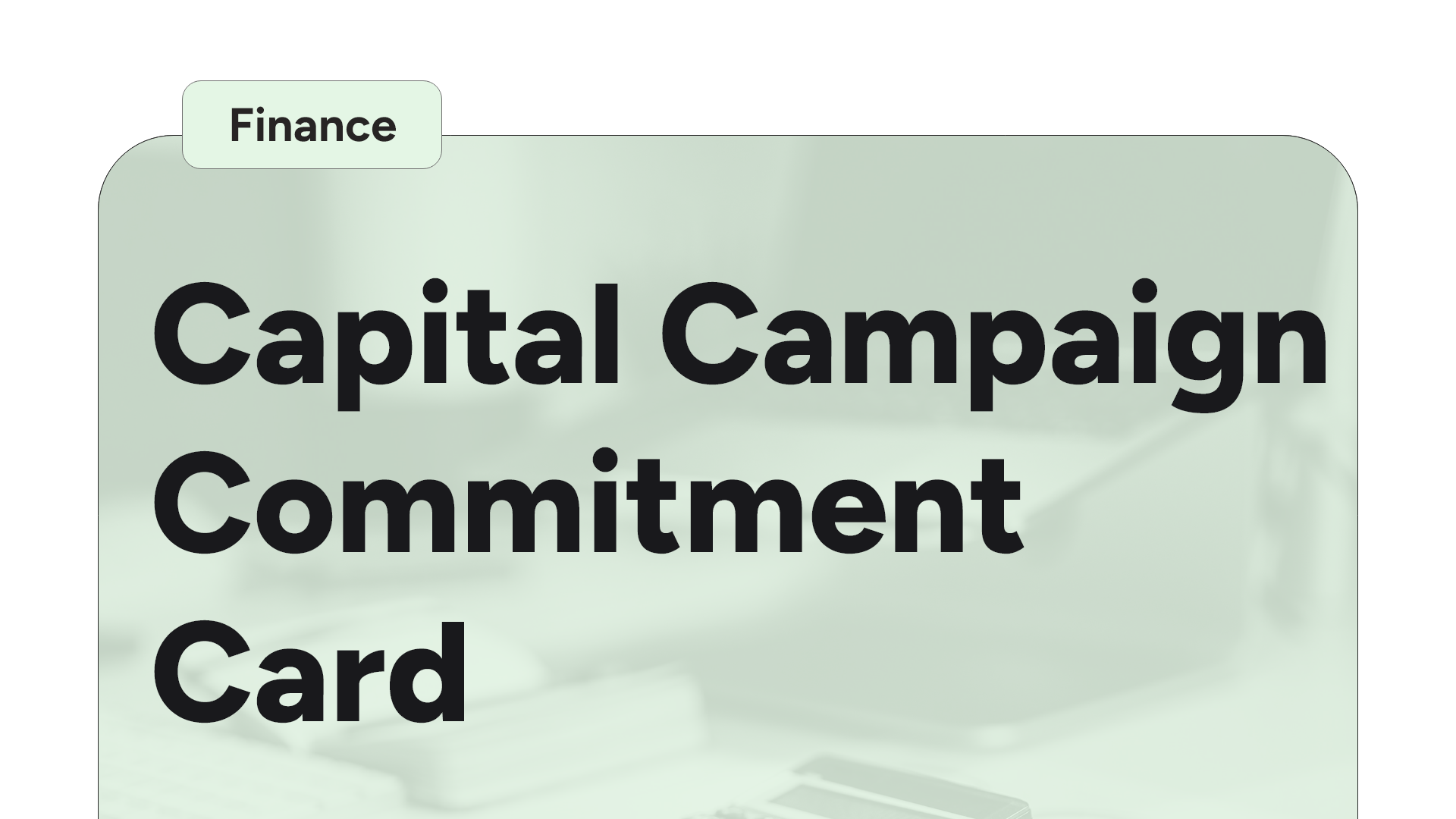 Capital Campaign Commitment Card – Ministry Pass