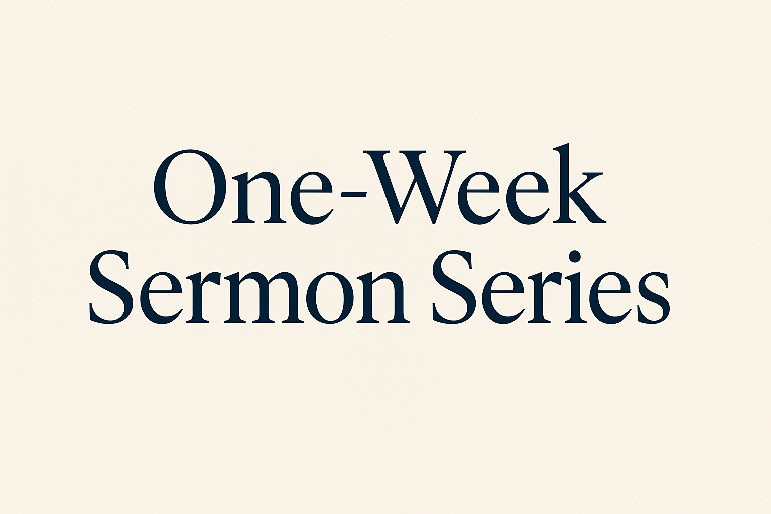 One-Week Sermon Series – Ministry Pass