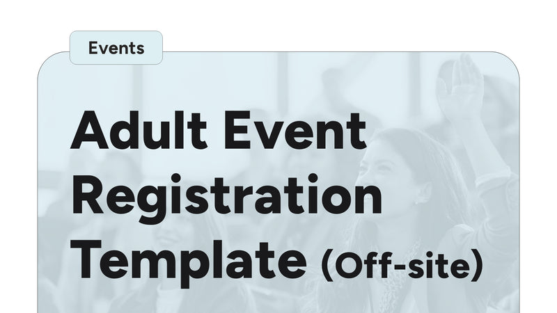 Adult Event Registration Template (Off-site Event) – Ministry Pass
