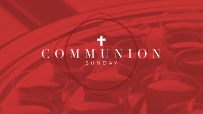 Communion Sunday – Ministry Pass