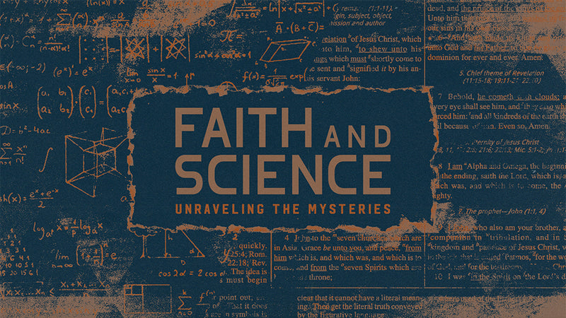 Faith and Science: Unraveling the Mysteries – Ministry Pass