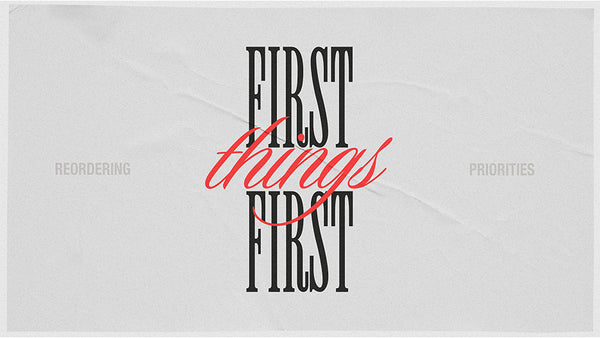 First Things First – Ministry Pass