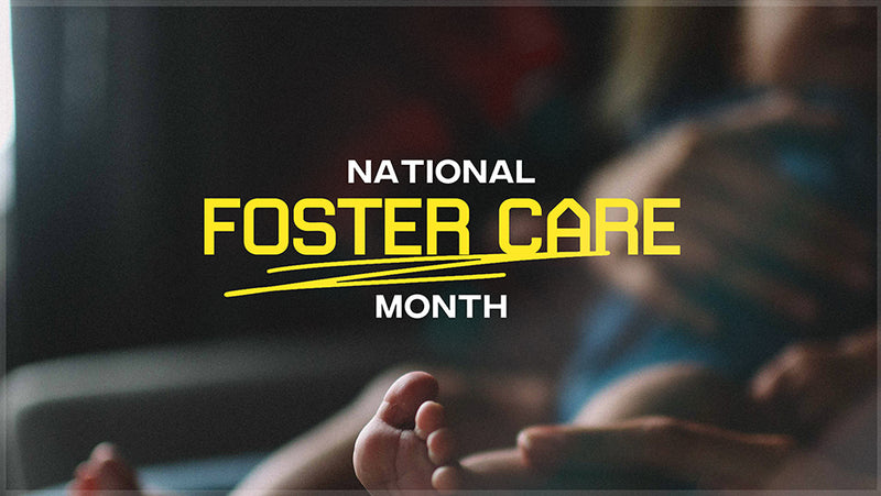 National Foster Care Month – Ministry Pass