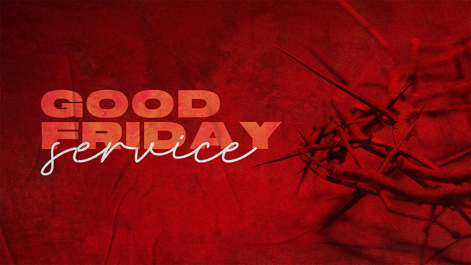 Good Friday – Ministry Pass