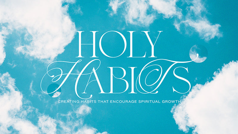 Holy Habits – Ministry Pass