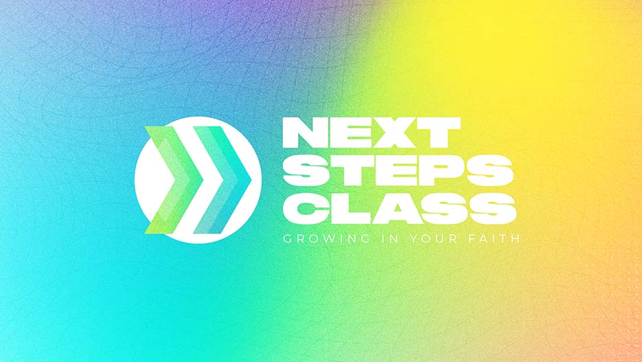 Next Steps Class – Ministry Pass