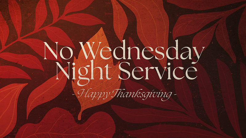 No Wednesday Night Service – Ministry Pass