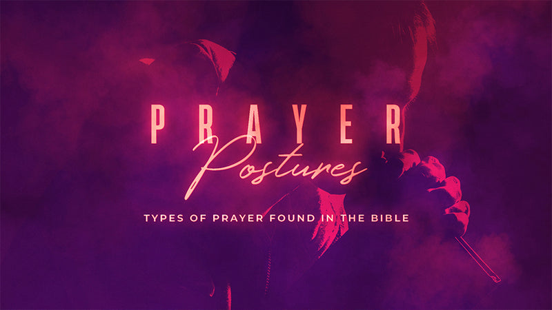 Prayer Postures – Ministry Pass