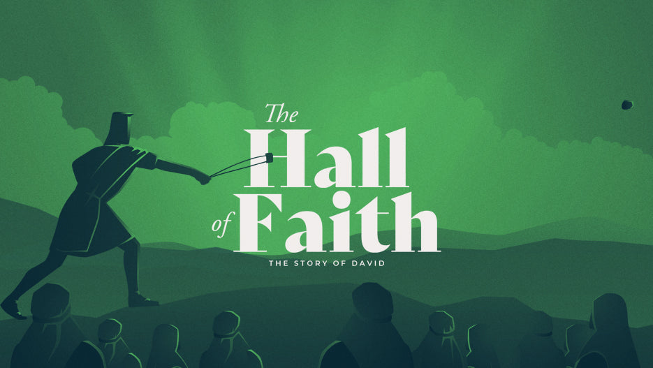 The Hall of Faith: David – Ministry Pass